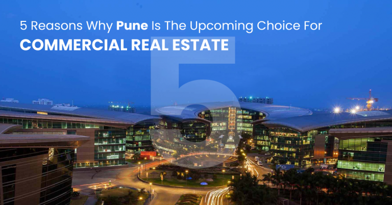 5 Reasons Why Pune Is the Upcoming Choice for Commercial Real Estate ...