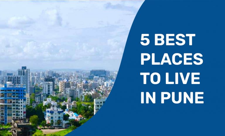 5 Best Places to Live In Pune | Sukhwani Constructions
